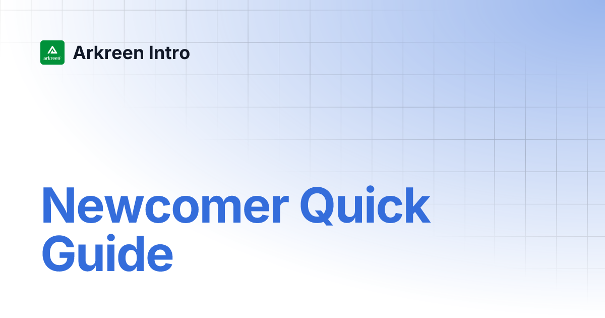 Newcomer Quick Guide | Arkreen Intro